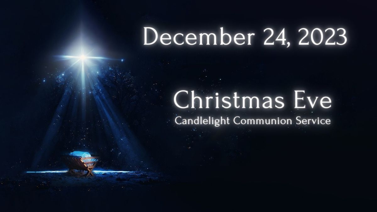 December 24, 2023 (Christmas Eve) | Stone UMC